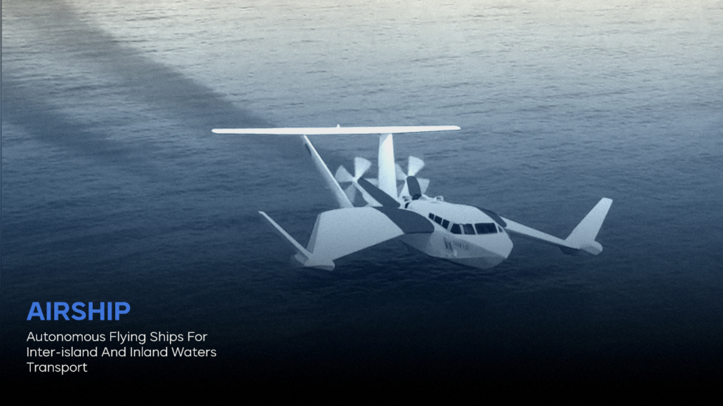 AIRSHIP - Autonomous Flying Ships For Inter-island And Inland Waters Transport